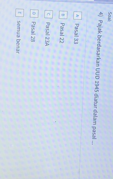 4) Pajak berdasarkan UUD 1945 diatur dalam | StudyX