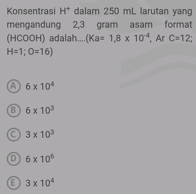 Konsentrasi $H^+$ dalam 250 mL larutan yang | StudyX