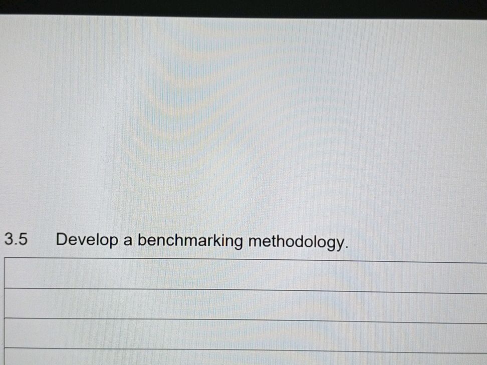 3. 5 Develop a benchmarking methodology. | StudyX