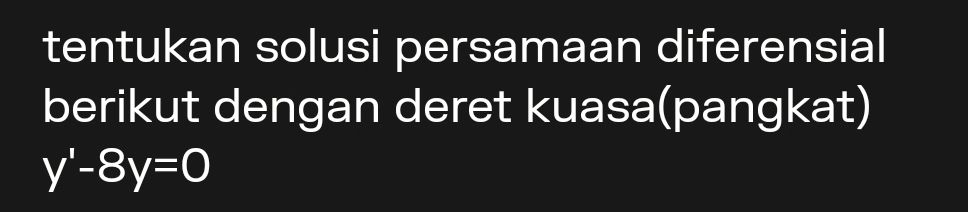 tentukan solusi persamaan diferensial | StudyX