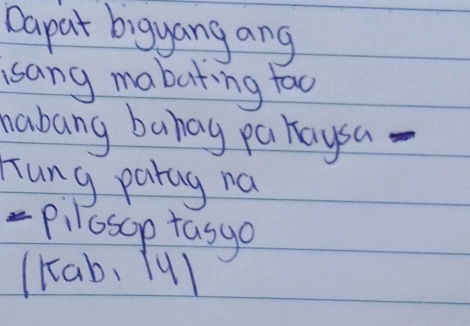 Dapat bigyang ang isang mabuting tao mabang | StudyX