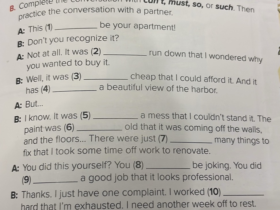 Complete the conversation with *can't, must, | StudyX