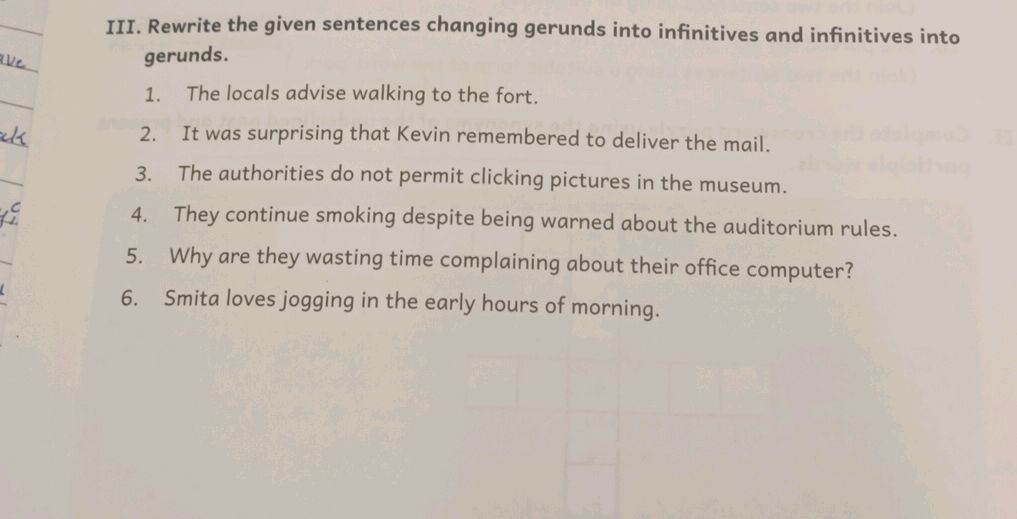 III. Rewrite the given sentences changing | StudyX