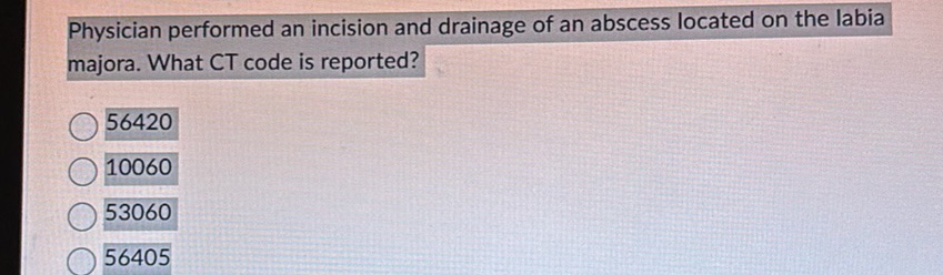 Physician performed an incision and drainage
