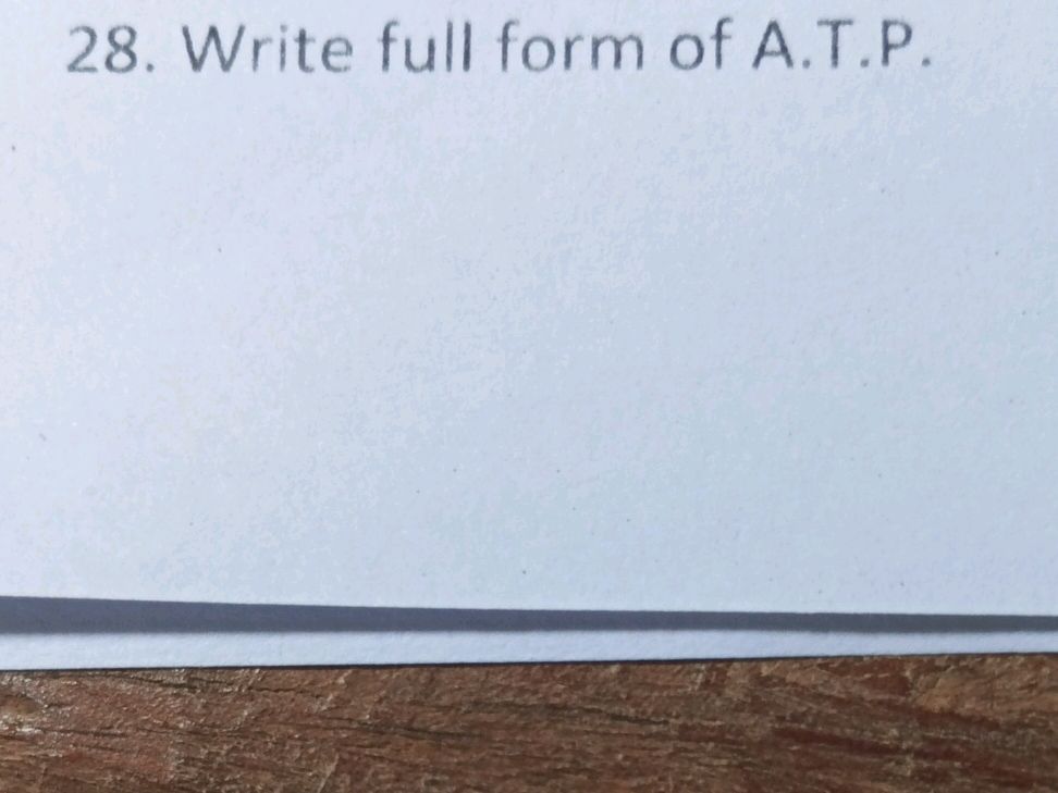 What is the full form of ATP? | StudyX