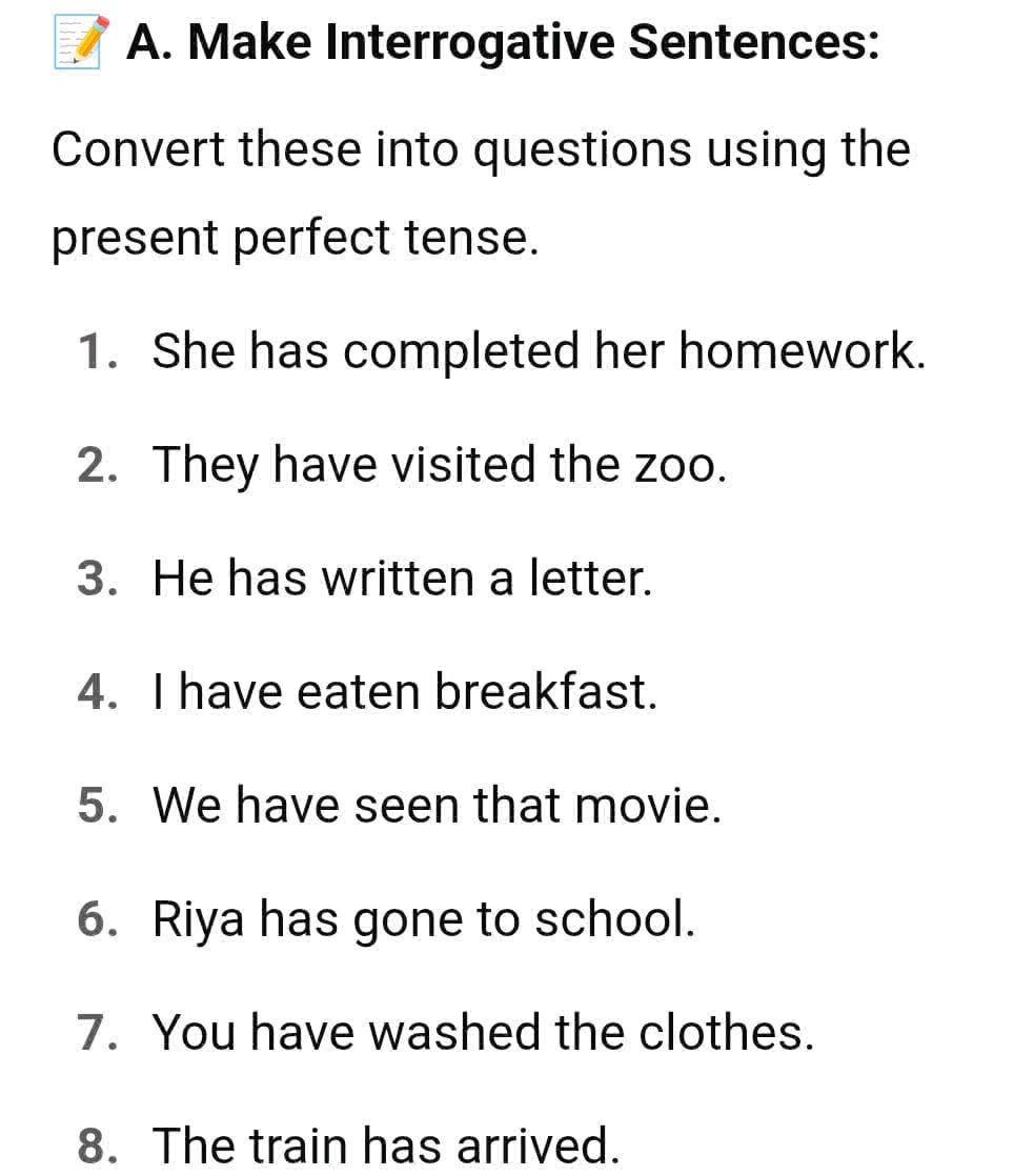 A. Make Interrogative Sentences: Convert | StudyX