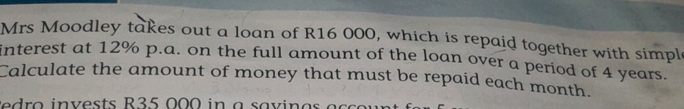 Mrs Moodley takes out a loan of R16 000, | StudyX