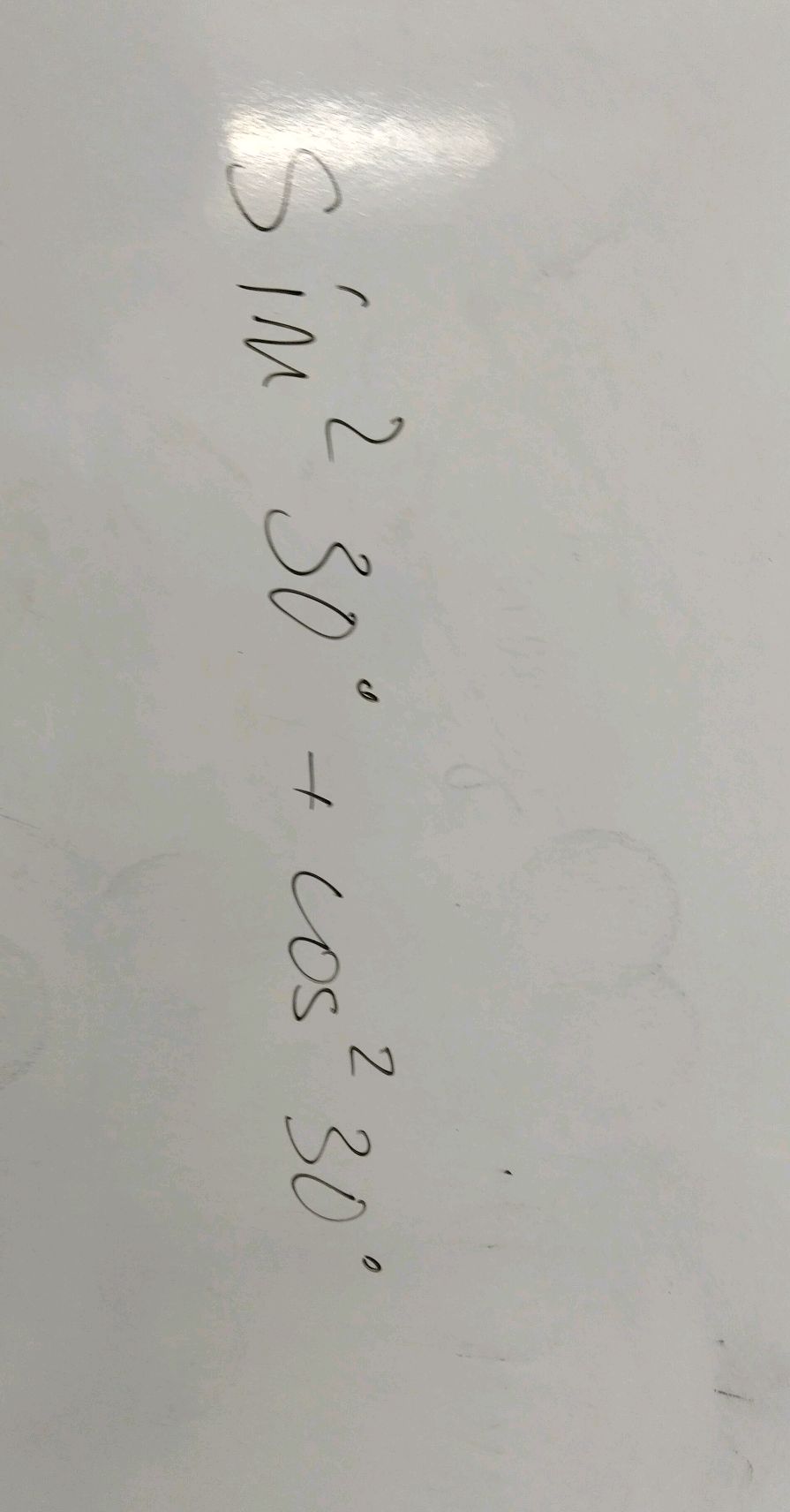 Calculate sin^2 30 degrees + cos^2 30 degrees