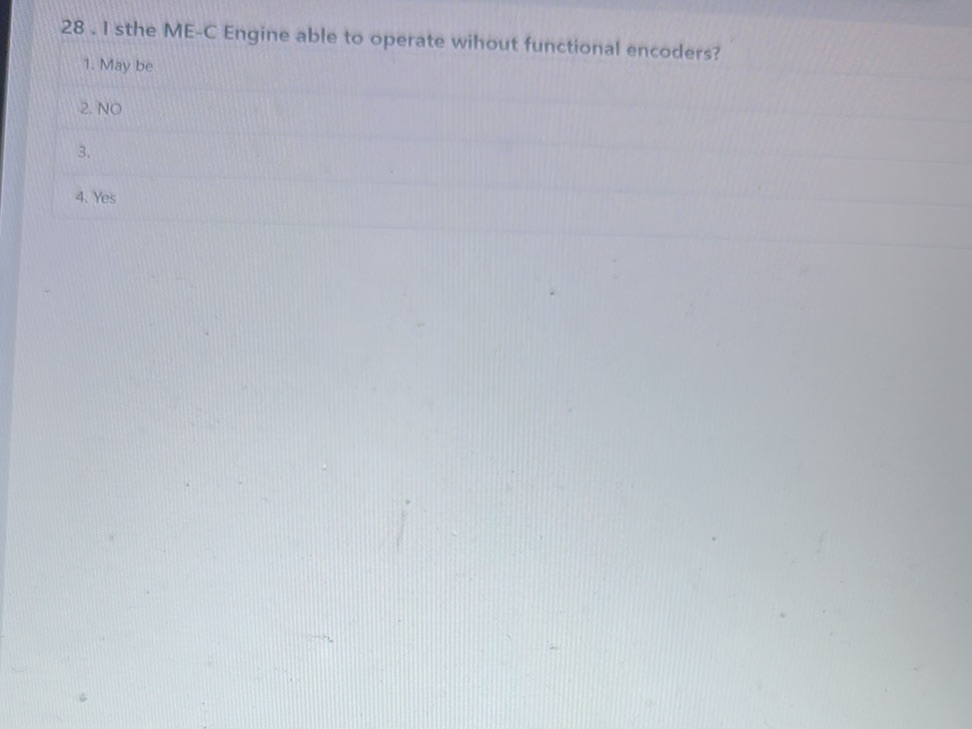 28. Is the ME-C Engine able to operate | StudyX