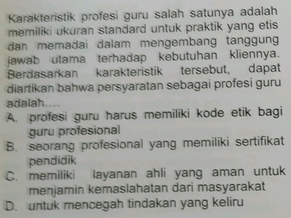 Karakteristik profesi guru salah satunya | StudyX