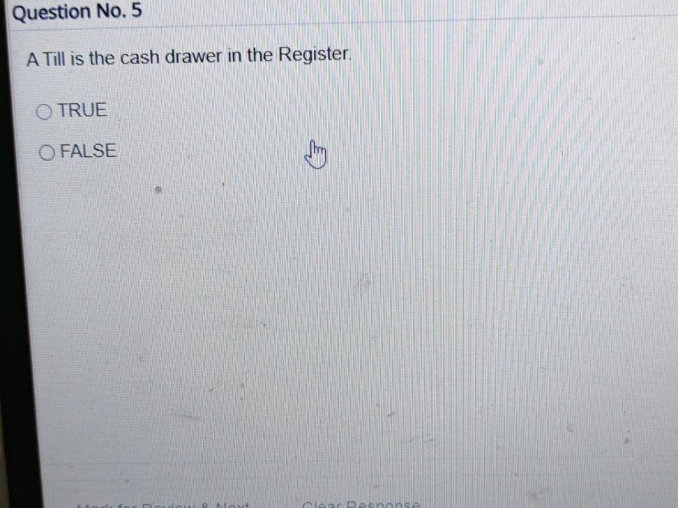 Question No. 5 A Till is the cash drawer in | StudyX