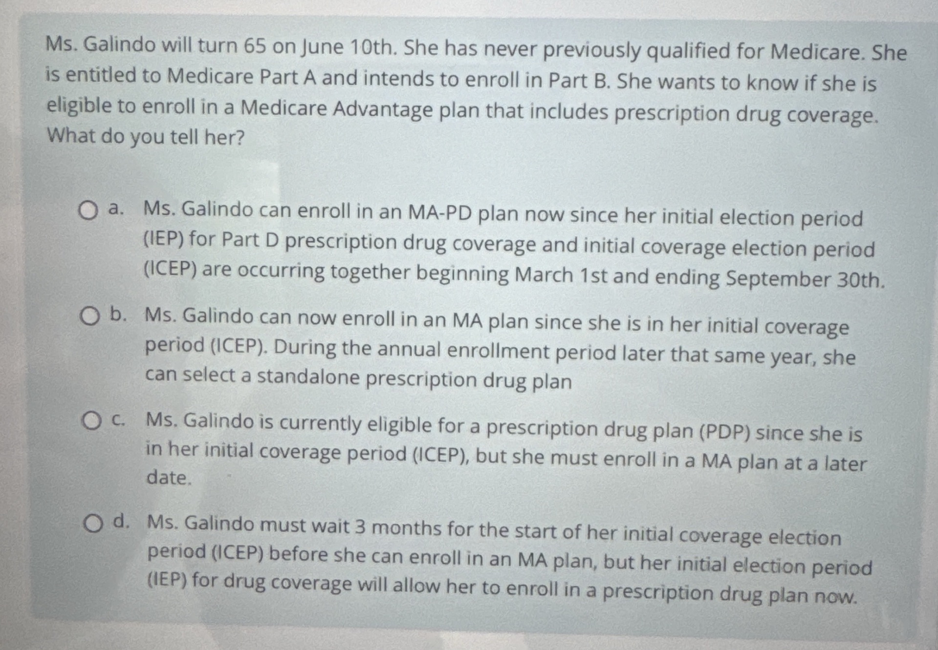 Ms. Galindo will turn 65 on June 10th. She | StudyX