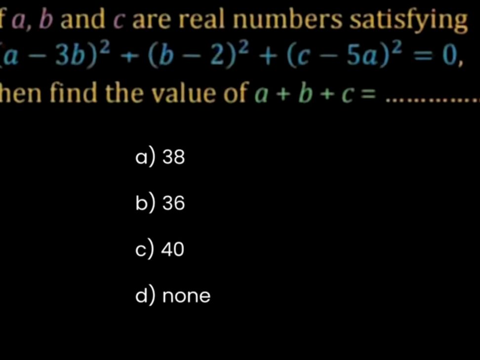 If $a, b$ and $c$ are real numbers | StudyX
