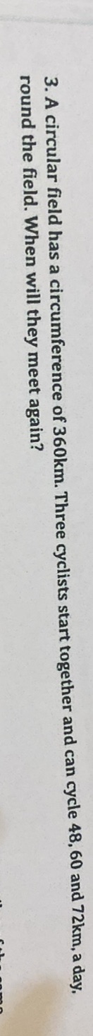 3. A circular field has a circumference of | StudyX