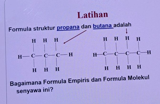 Formula struktur propana dan butana adalah | StudyX