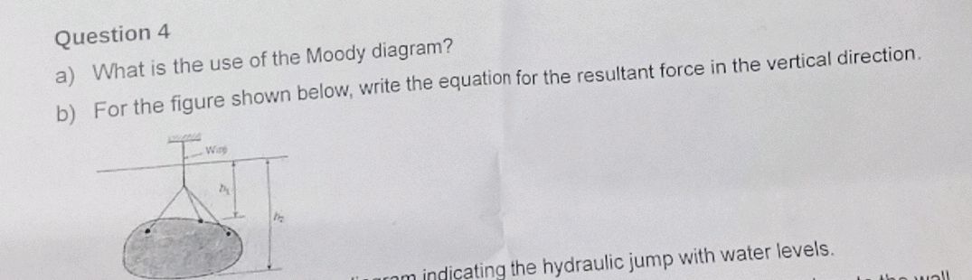 Question 4 a) What is the use of the Moody | StudyX