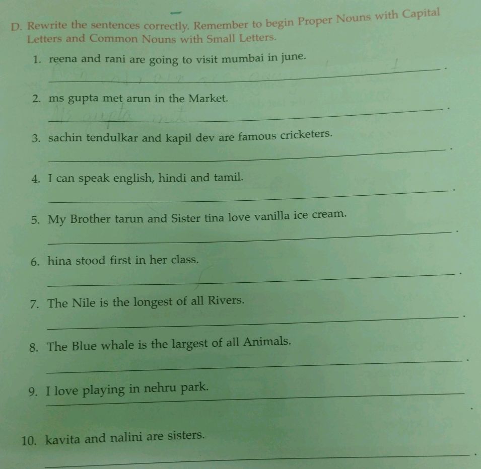 Rewrite the sentences correctly. Remember to | StudyX