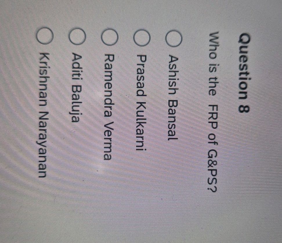 Question 8 Who is the FRP of G PS? Ashish | StudyX