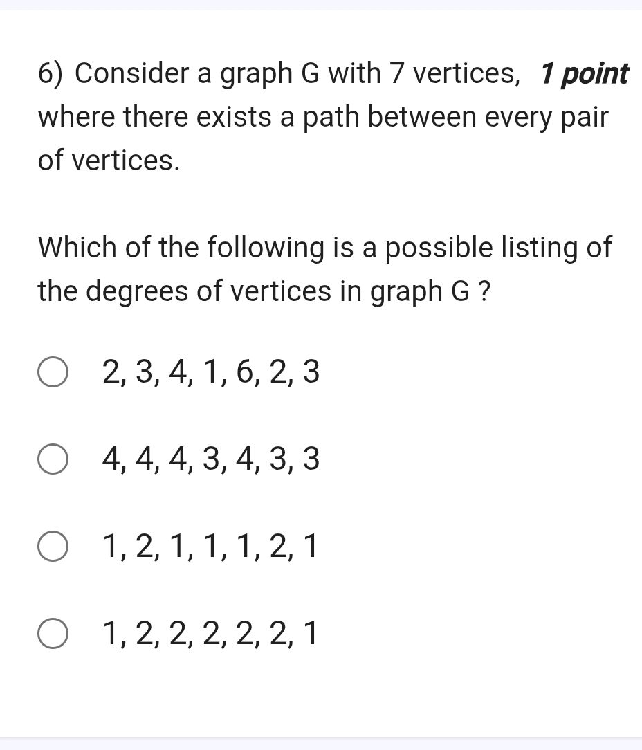 6) Consider a graph G with 7 vertices, where | StudyX