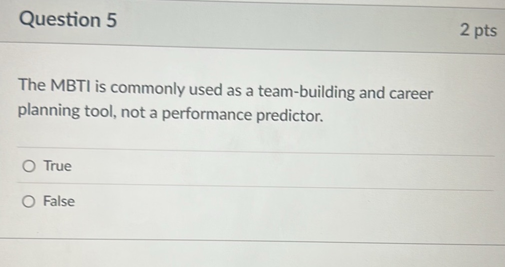 The MBTI is commonly used as a team-building | StudyX