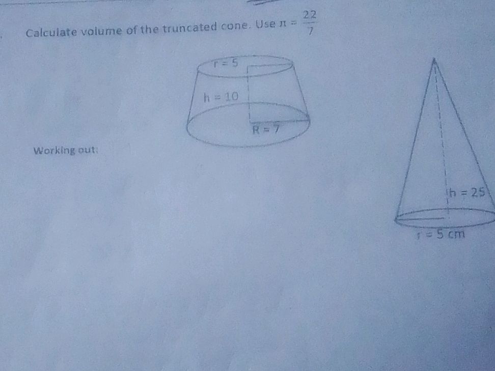 Calculate volume of the truncated cone. Use | StudyX