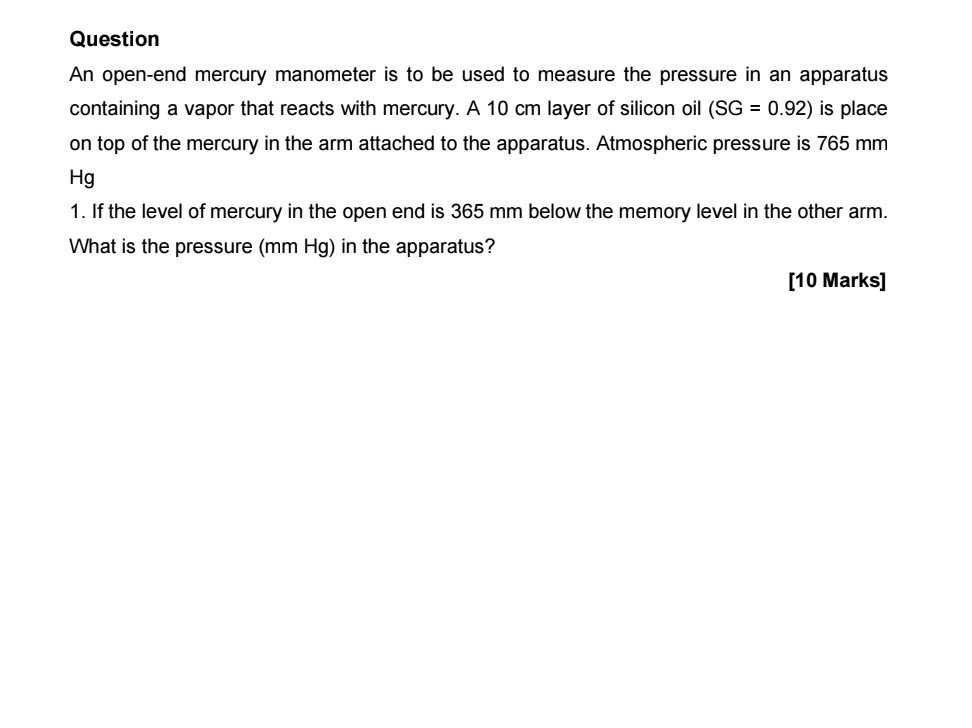 An open-end mercury manometer is to be used | StudyX
