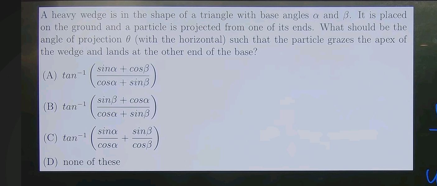A heavy wedge is in the shape of a triangle | StudyX