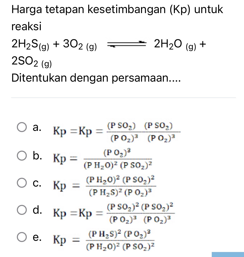 Harga tetapan kesetimbangan (Kp) untuk | StudyX