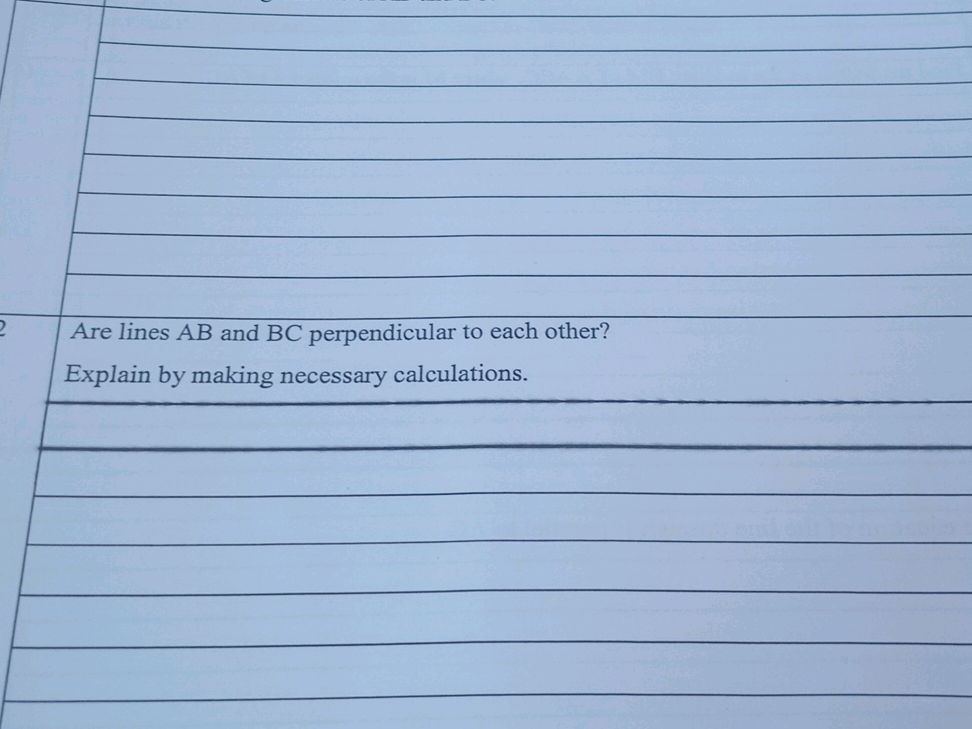 Are lines AB and BC perpendicular to each | StudyX