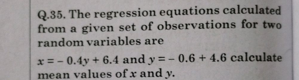 Q.35. The regression equations calculated | StudyX