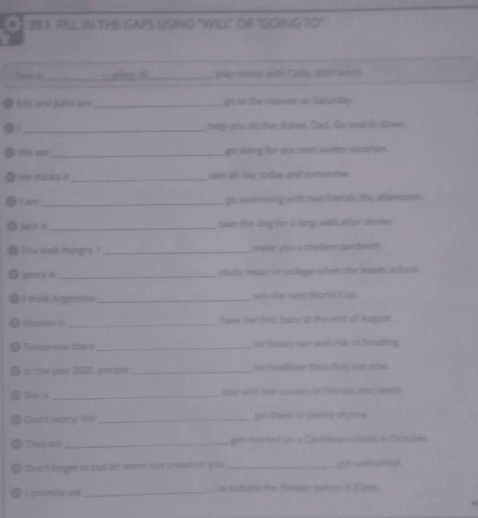 39.1 FILL IN THE GAPS USING "WILL" OR "GOING | StudyX