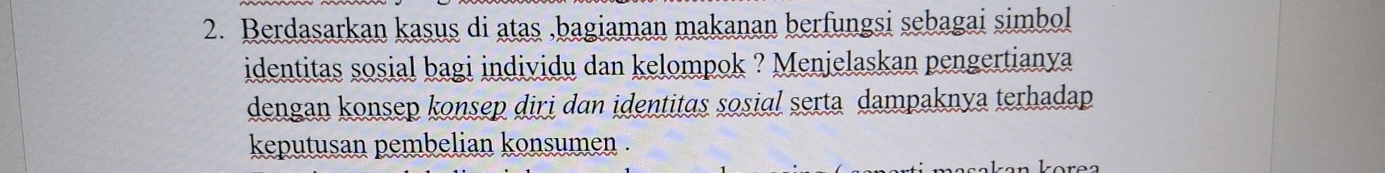 2. Berdasarkan kasus di atas, bagiaman | StudyX