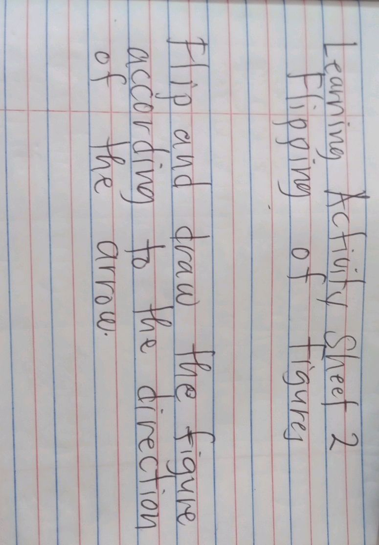 Learning Activity Sheet 2 Flipping of | StudyX