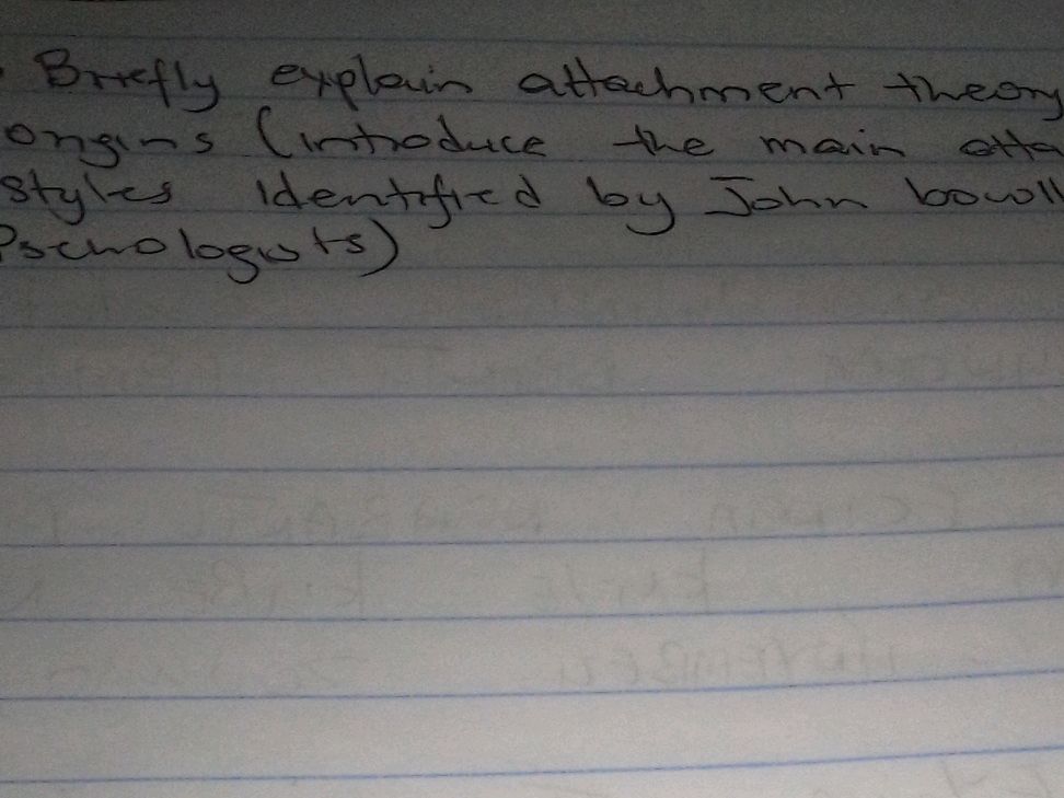 Briefly explain attachment theory. Origins | StudyX