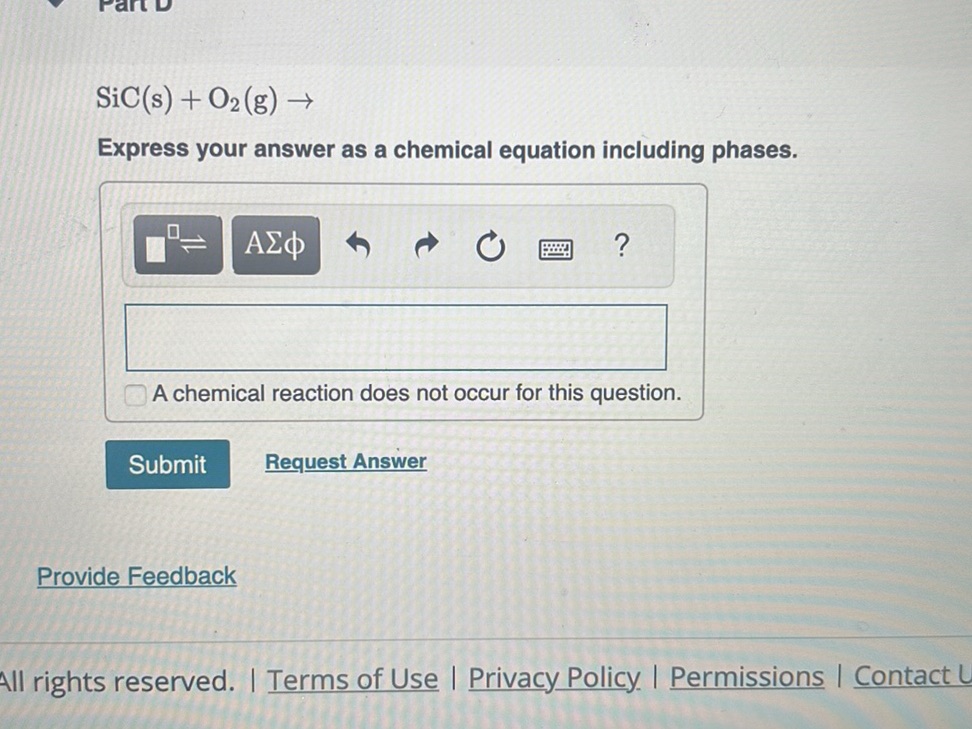 SiC(s) + O2(g) → Express your answer as a | StudyX