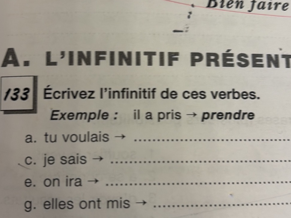 Écrivez l'infinitif de ces verbes. Exemple: | StudyX