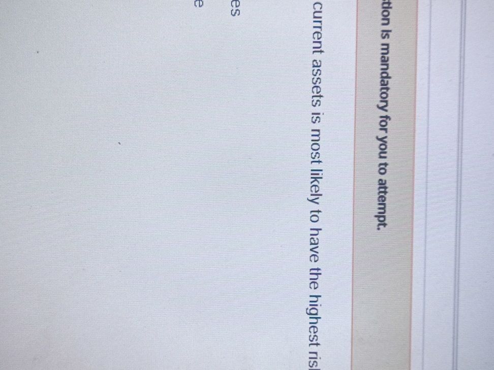 current assets is most likely to have the | StudyX