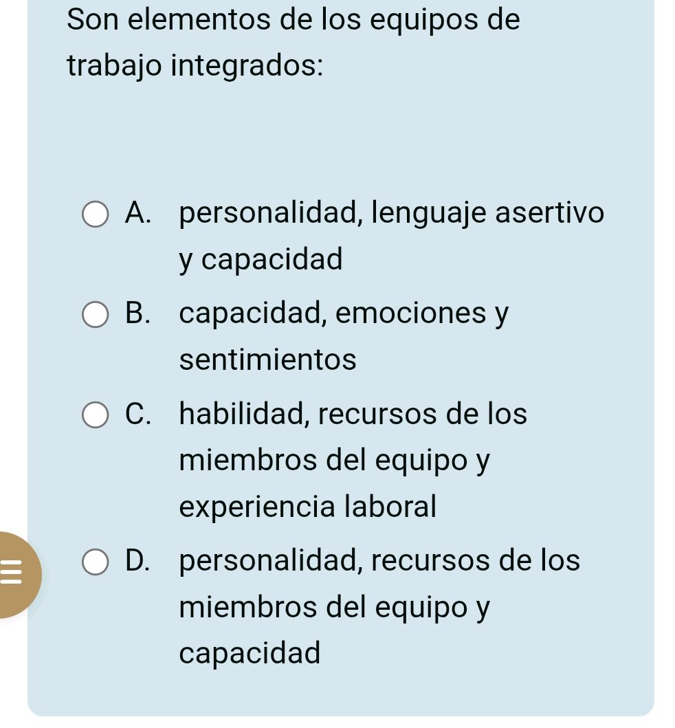 Son elementos de los equipos de trabajo | StudyX