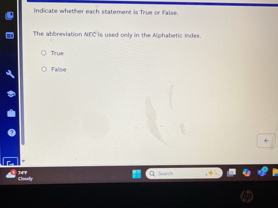 Indicate whether each statement is True or | StudyX