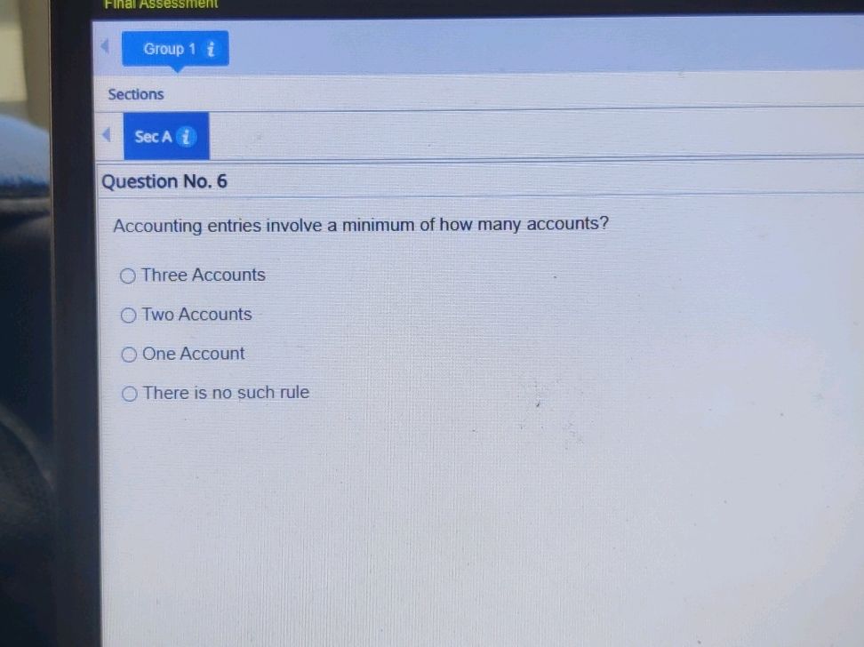 Accounting entries involve a minimum of how | StudyX