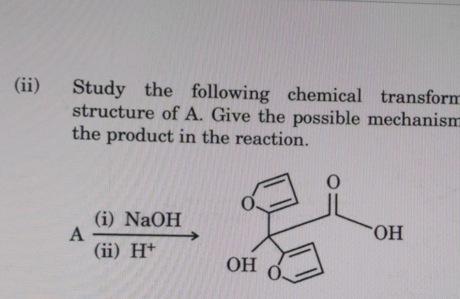 (ii) Study the following chemical transform | StudyX