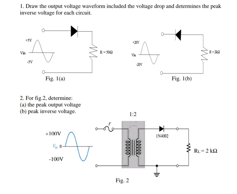 1. Draw the output voltage waveform included | StudyX