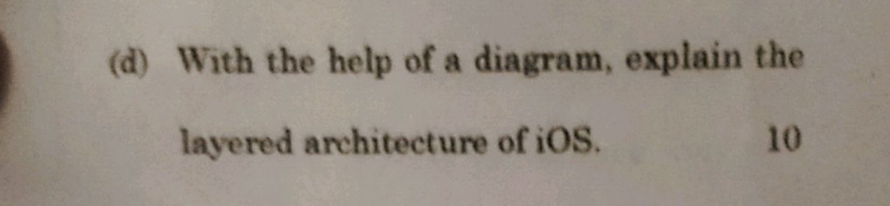 (d) With the help of a diagram, explain the | StudyX