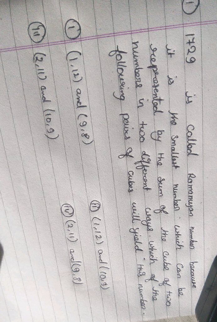 1729 is called Ramanujan number because it | StudyX