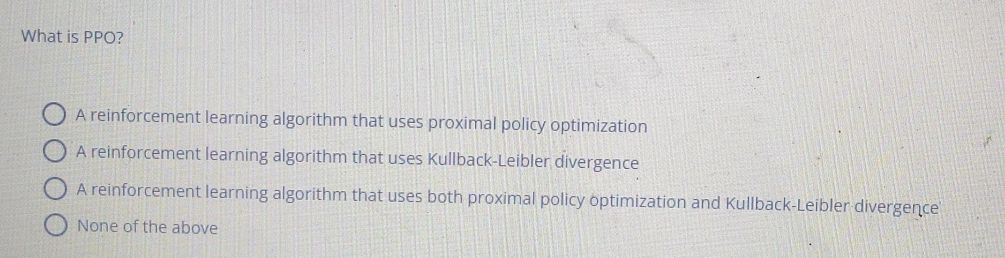 What is PPO? A reinforcement learning | StudyX