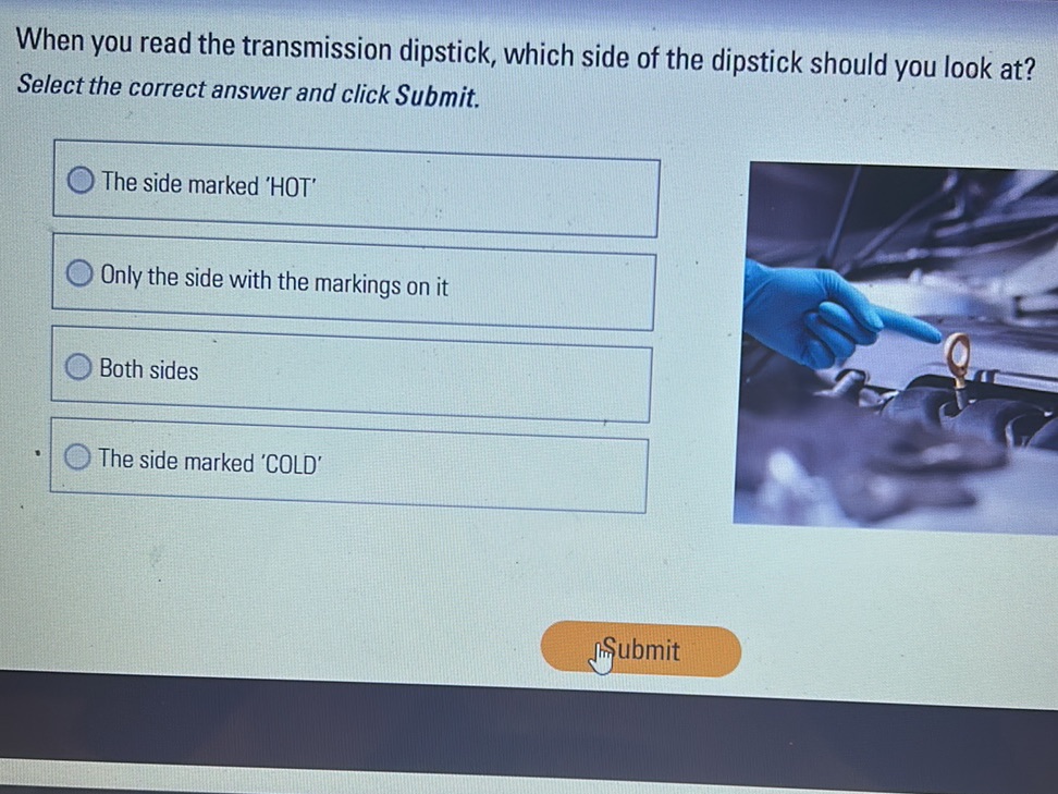When you read the transmission dipstick, | StudyX