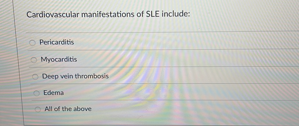 Cardiovascular manifestations of SLE | StudyX