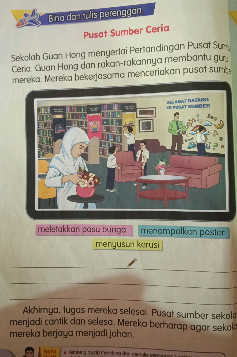 meletakkan pasu bunga menampalkan poster | StudyX