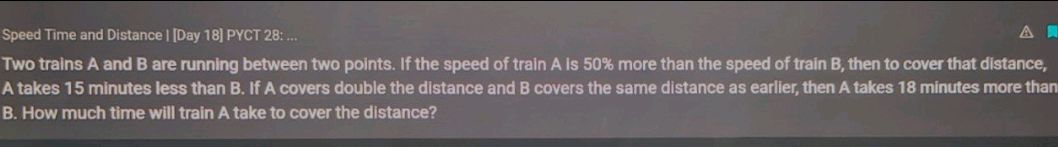 Two trains A and B are running between two | StudyX