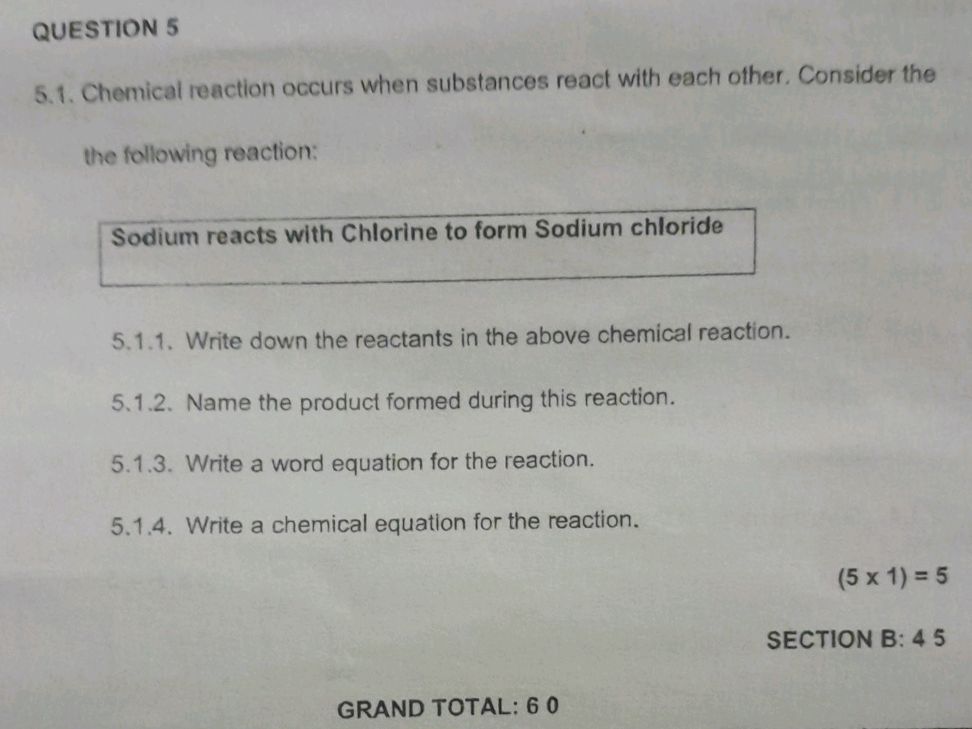 QUESTION 5 5.1. Chemical reaction occurs | StudyX